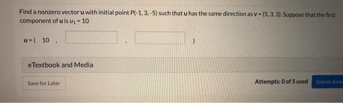 Solved Find a nonzero vector u with initial point P(-1.3.-5) | Chegg.com