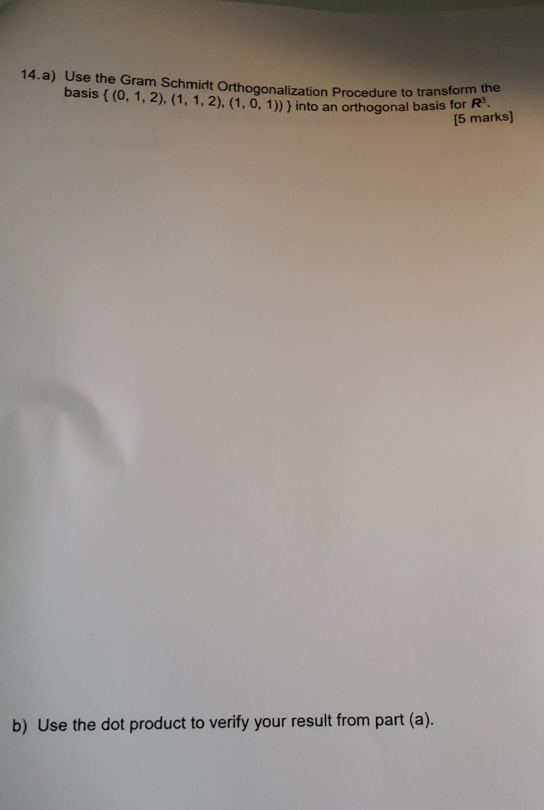 Solved 14.a) Use the Gram Schmidt Orthogonalization | Chegg.com