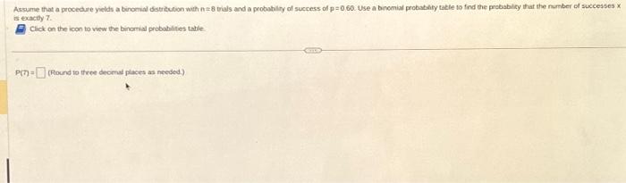 Solved is exactiy 7 . Click on the icon to view the binomial | Chegg.com