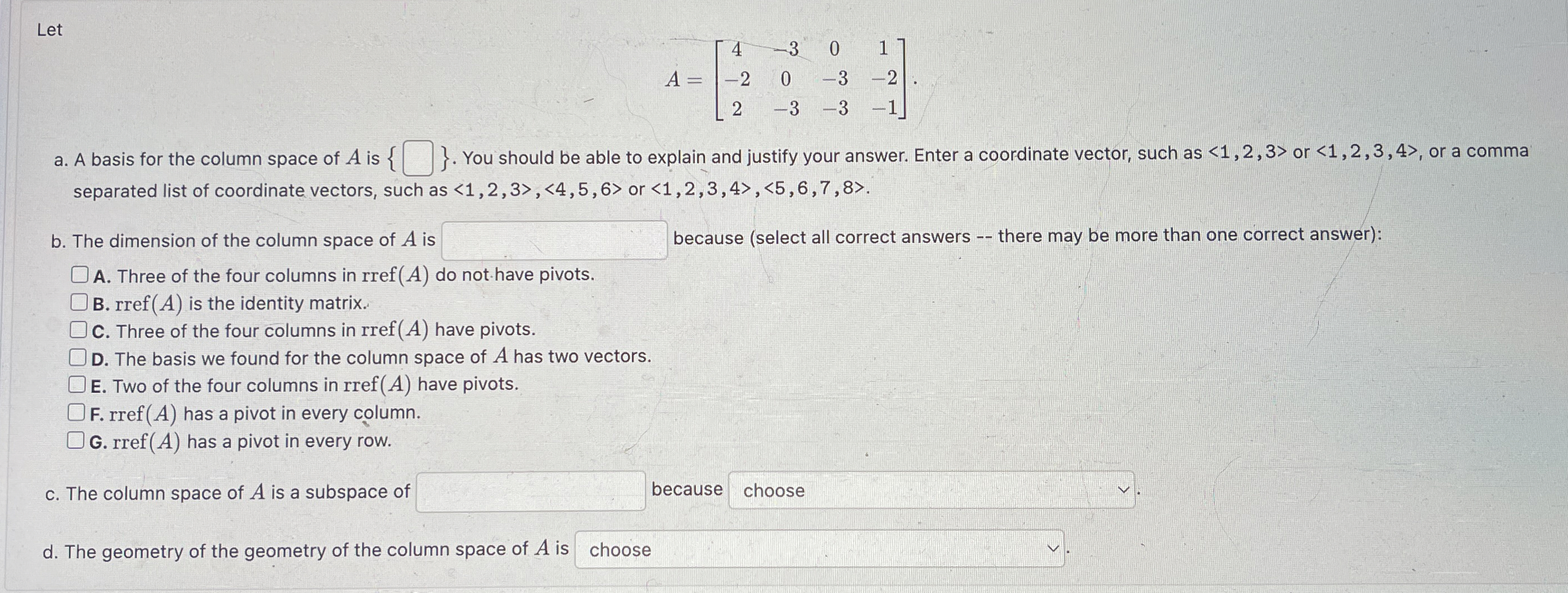 Solved LetA=[????????????]a. ﻿A basis for the column space | Chegg.com