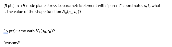 Solved (5 ﻿pts) ﻿In a 9-node plane stress isoparametric | Chegg.com