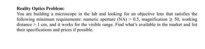 Solved Reality Optics Problem: You are building a microscope | Chegg.com