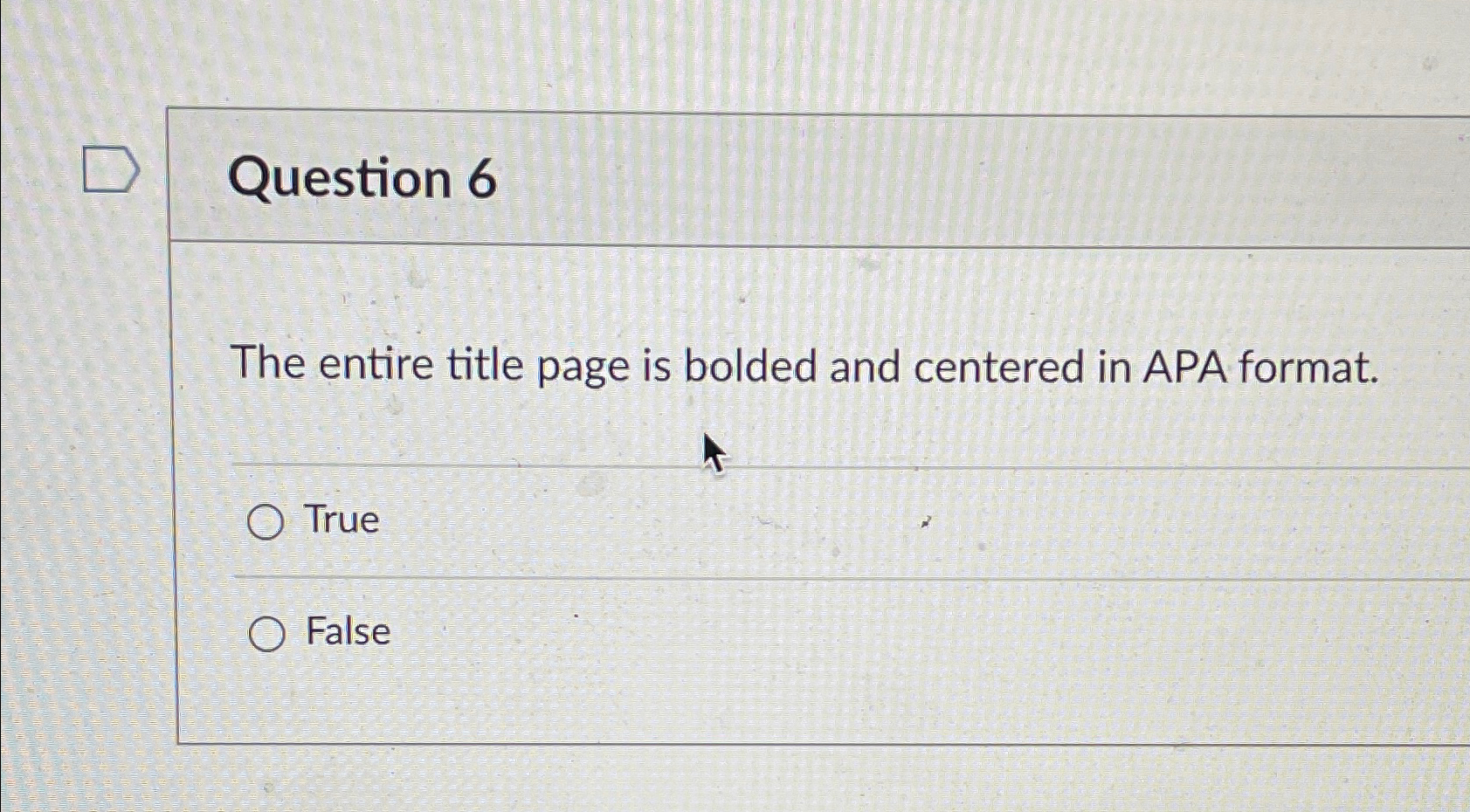 Solved Question 6The entire title page is bolded and | Chegg.com