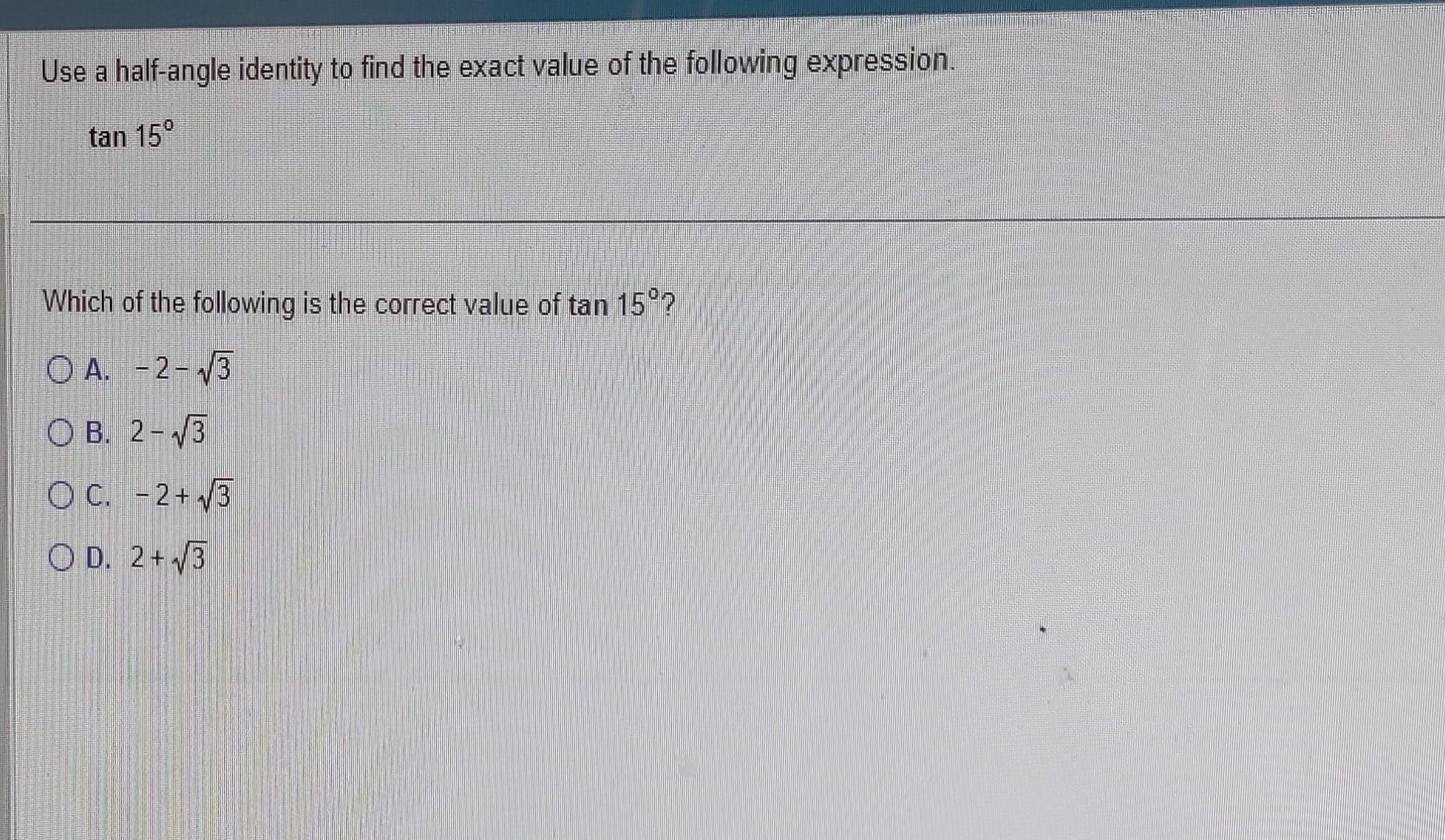 Solved Use a half-angle identity to find the exact value of | Chegg.com