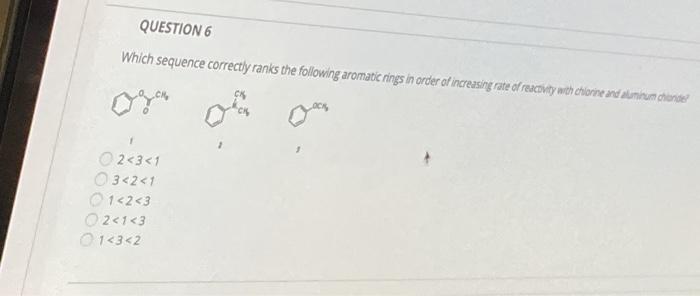 Solved QUESTION 6 Which sequence correctly ranks the | Chegg.com