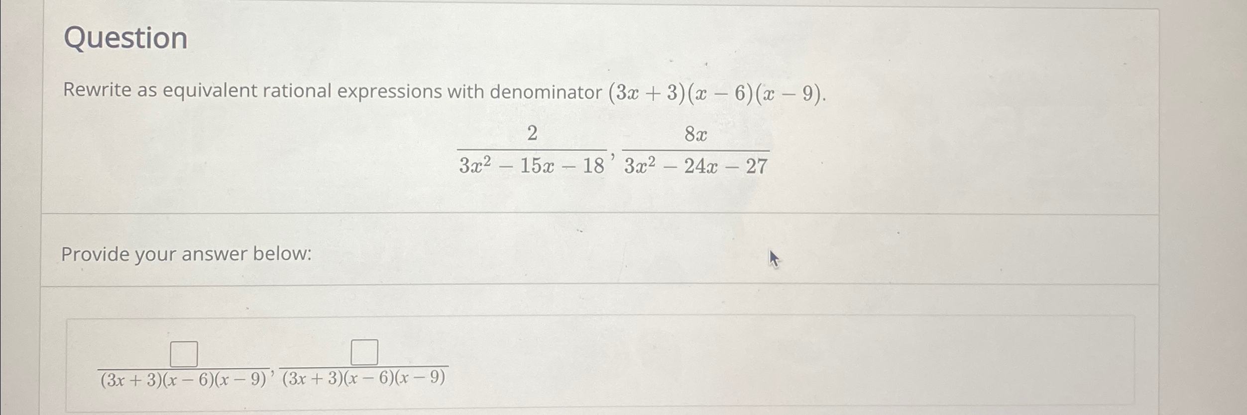 QuestionRewrite as equivalent rational expressions | Chegg.com