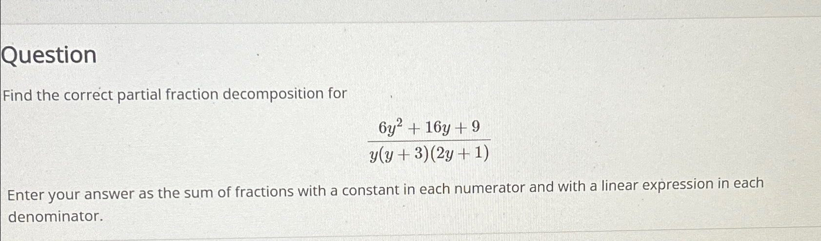 Solved QuestionFind the correct partial fraction | Chegg.com