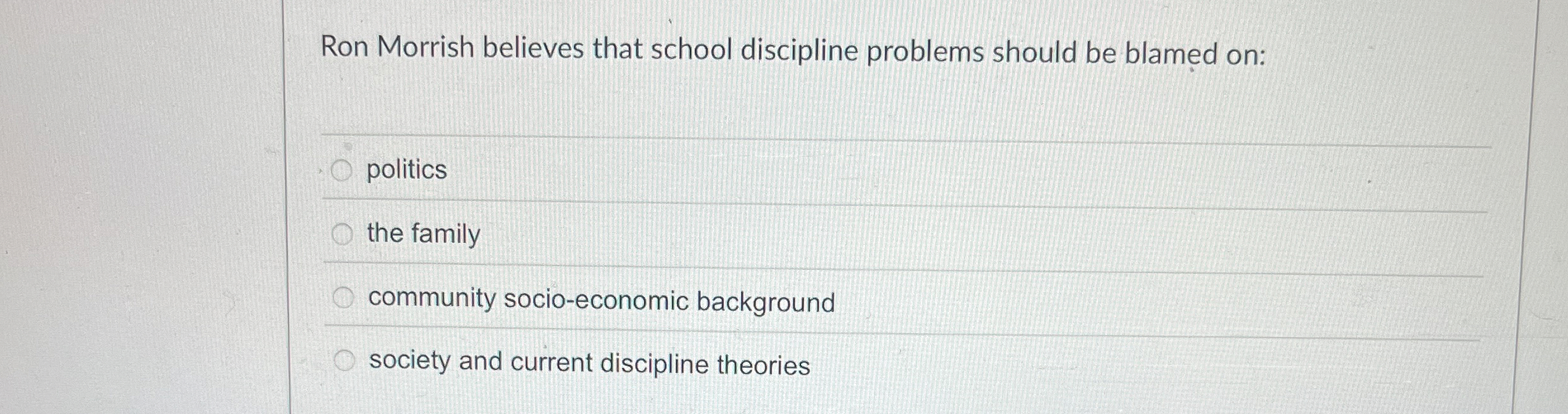 Solved Ron Morrish believes that school discipline problems | Chegg.com