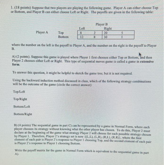 Solved 1. ( 18 points) Suppose that two players are playing | Chegg.com
