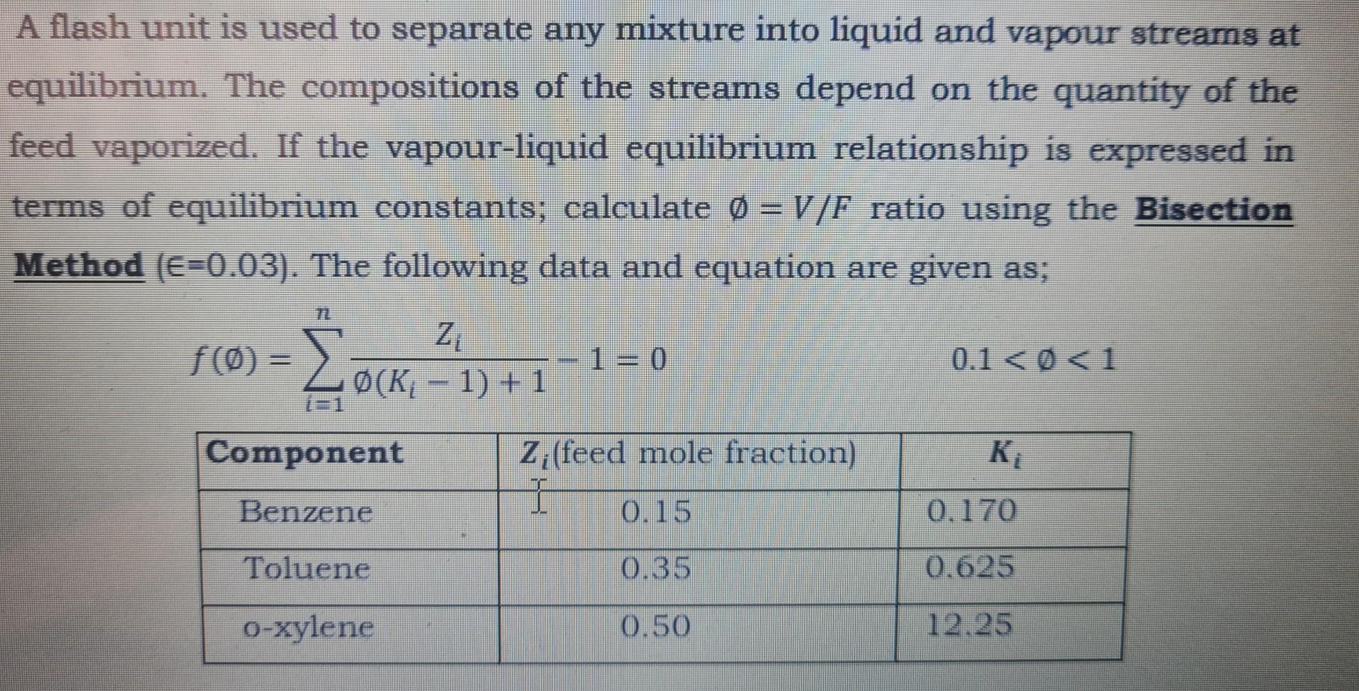 A flash unit is used to separate any mixture into | Chegg.com