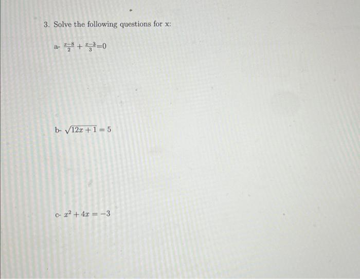 Solved 3. Solve the following questions for x : a- | Chegg.com
