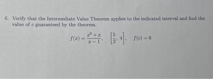 Solved 6. Verify that the Intermediate Value Theorem applies | Chegg.com