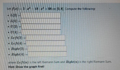 Solved Let f(x)=3*x3+18*x2+98 ﻿on 0,8. ﻿Compute the | Chegg.com