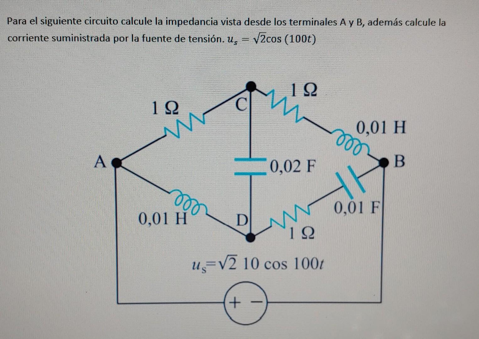 Solved Para el siguiente circuito calcule la impedancia | Chegg.com