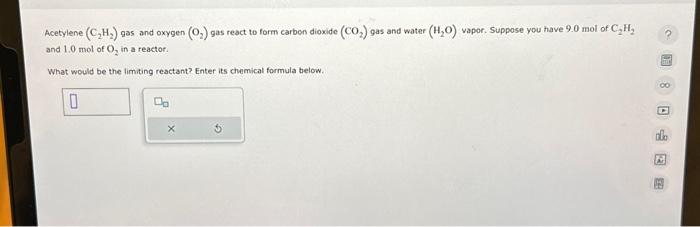 Solved Acetylene (C2H2) gas and oxygen (O2) gas react to | Chegg.com