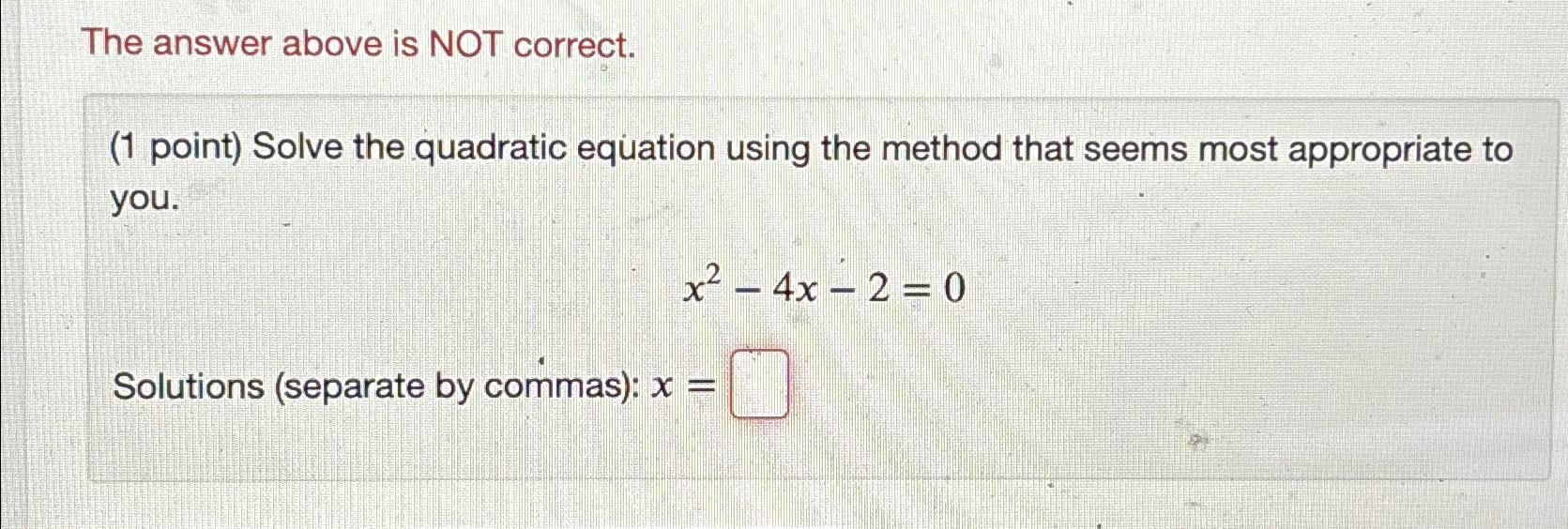 Solved The answer above is NOT correct.(1 ﻿point) ﻿Solve the | Chegg.com