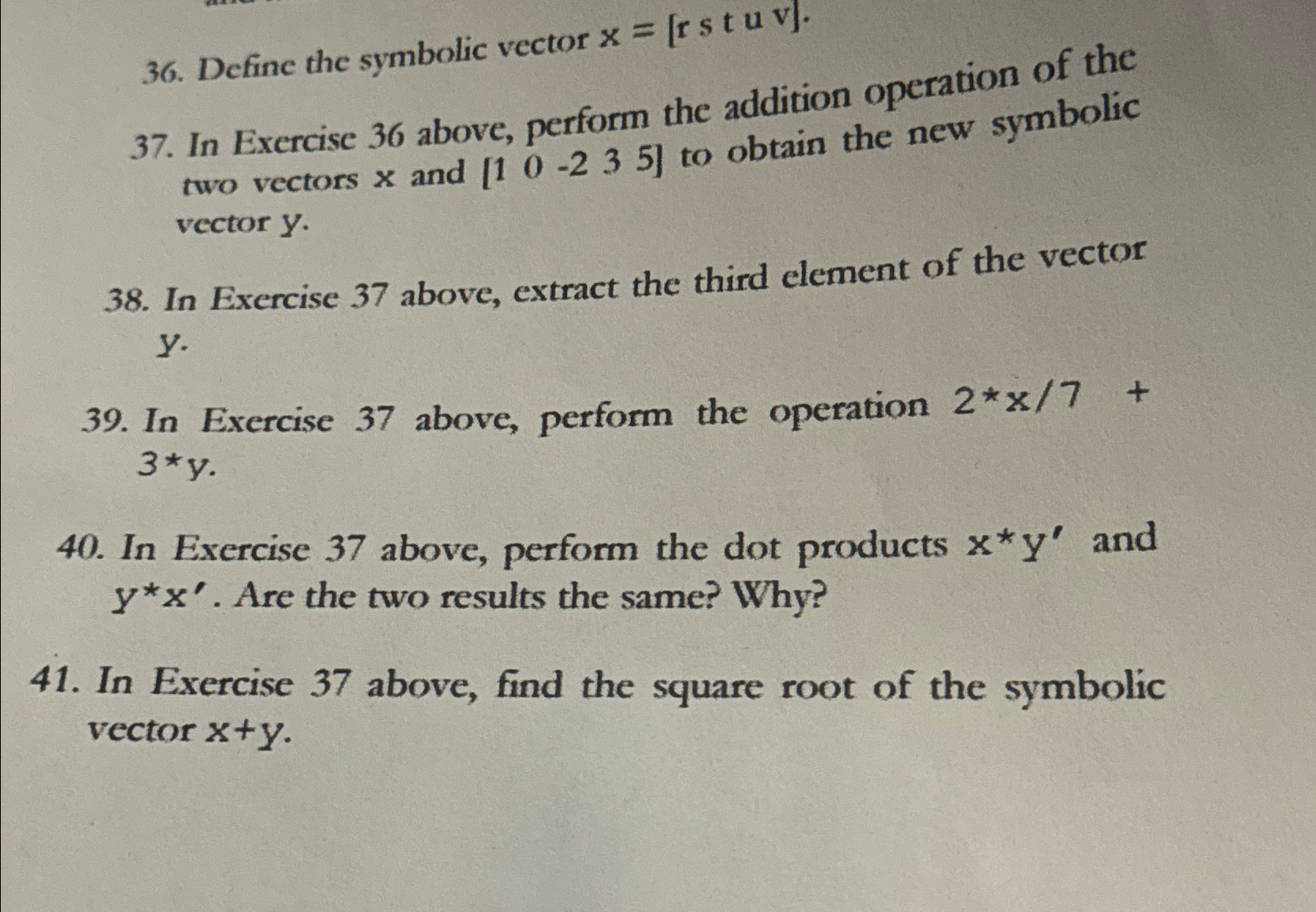 Solved Define the symbolic vector x=[rtv].In Exercise 36 | Chegg.com