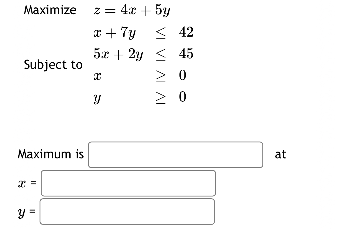 Solved Maximize z=4x+5yx+7y≤42 ﻿Subject | Chegg.com
