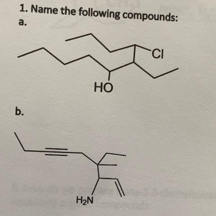 Solved 1. Name the following compounds: a. CI HO b. F H2N | Chegg.com