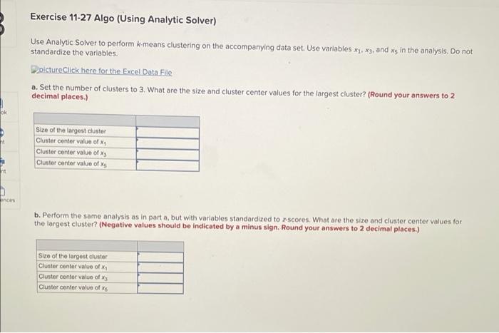 Solved Exercise 11-27 Algo (Using Analytic Solver) Use | Chegg.com