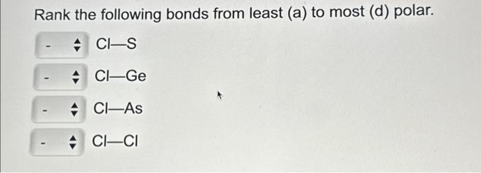 Solved Rank the following bonds from least (a) to most (d) | Chegg.com