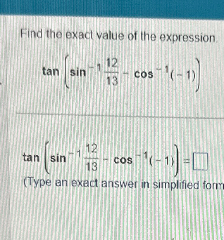 Solved Find the exact value of the | Chegg.com