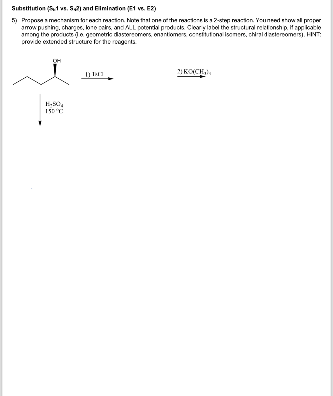 Solved by an EXPERT Substitution ( SN1 ﻿vs. SN2 ) ﻿and Elimination (E1 ...