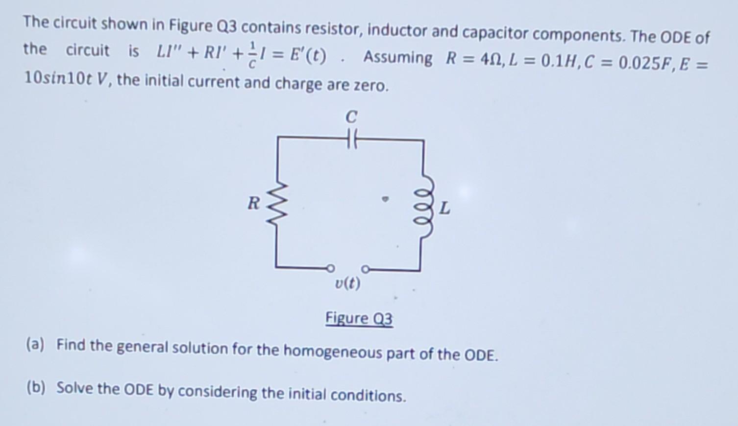 Solved The circuit shown in Figure Q3 contains resistor, | Chegg.com