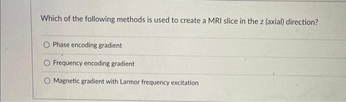 Solved Which of the following methods is used to create a | Chegg.com