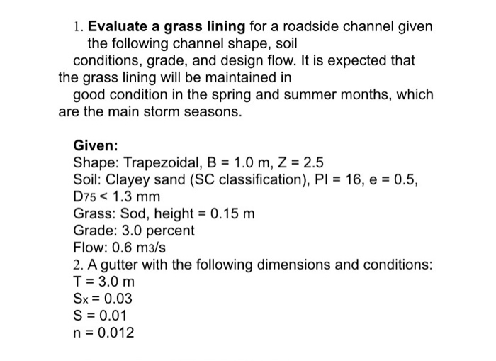 Solved 1. Evaluate a grass lining for a roadside channel | Chegg.com