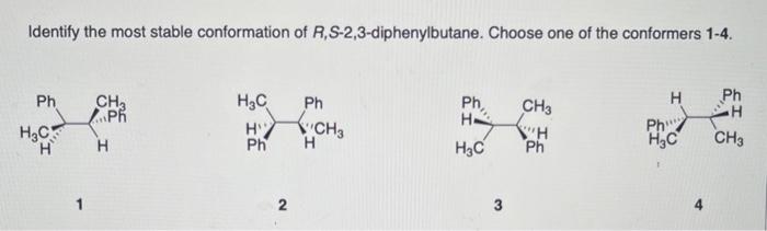 Solved Identify the most stable conformation of | Chegg.com