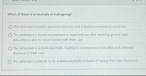 Solved Which of these is an example of malingering?The | Chegg.com