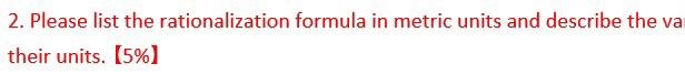 Solved 2 Please List The Rationalization Formula In Metric