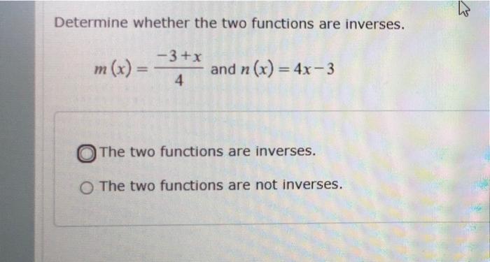 Solved a Determine whether the two functions are inverses. | Chegg.com