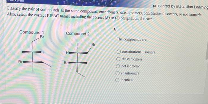 Solved presented by Macmillan Learning Classify the pair of | Chegg.com