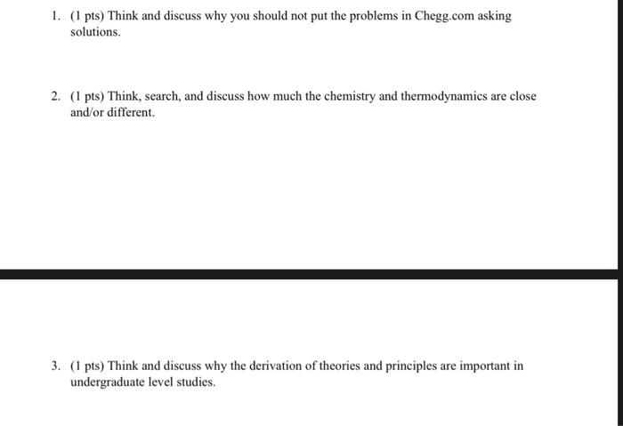 Solved 1. (1 pts) Think and discuss why you should not put | Chegg.com