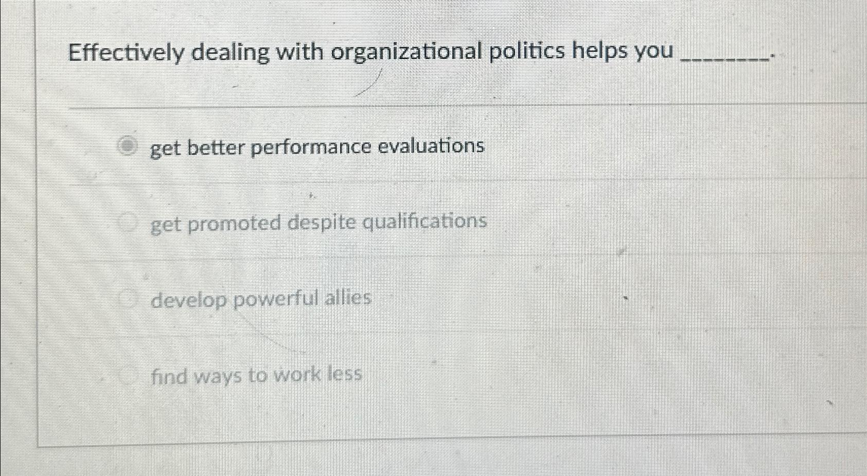 Solved Effectively dealing with organizational politics | Chegg.com