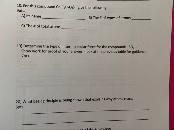Solved 18. For this compound Ca(C2H2O2)2 give the following: | Chegg.com