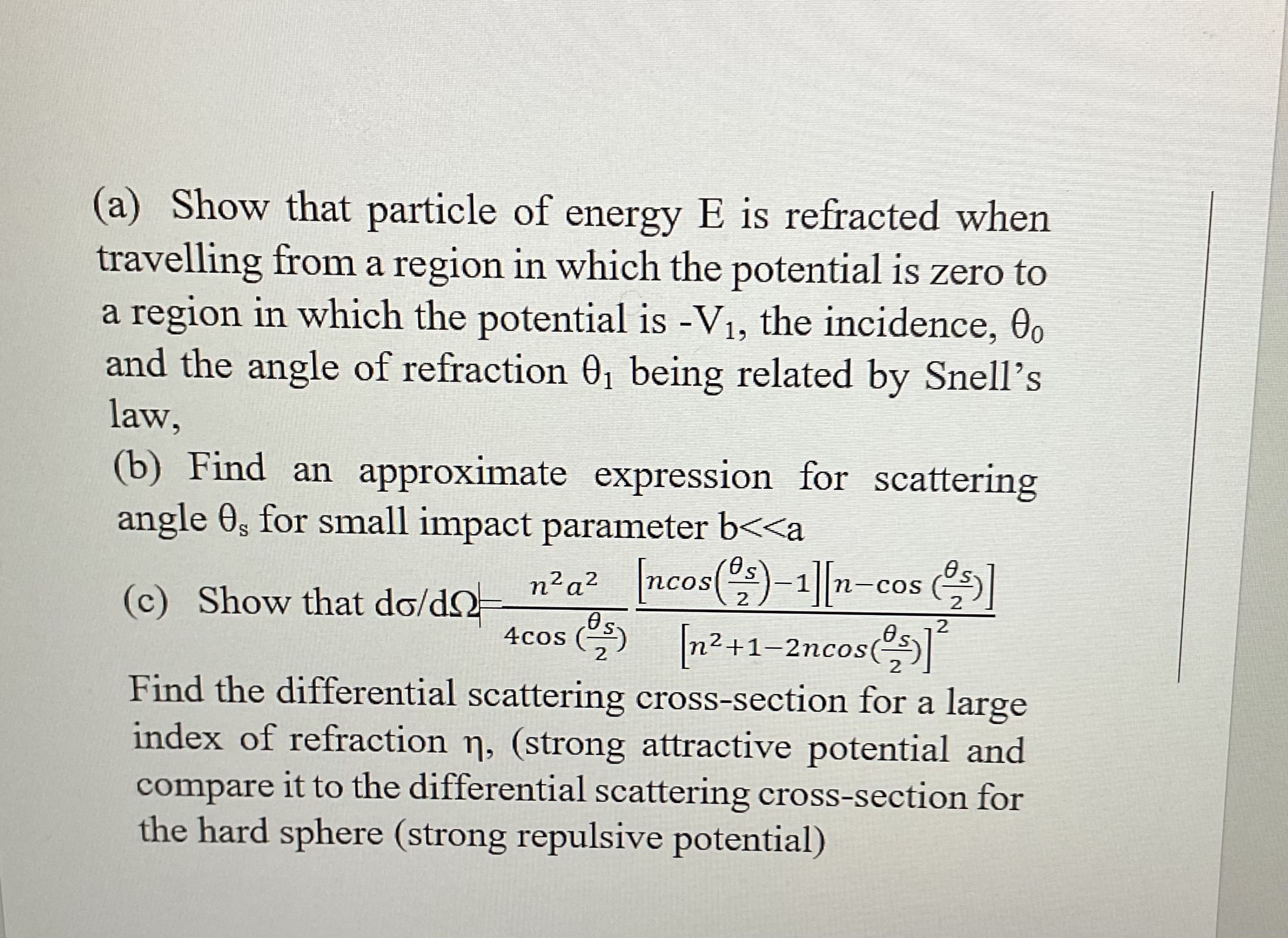Solved (a) ﻿Show that particle of energy E is refracted | Chegg.com