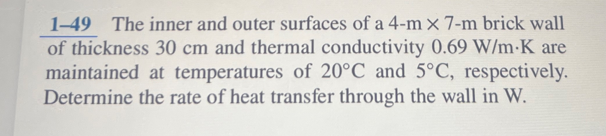 Solved 1-49 ﻿The inner and outer surfaces of a 4-m×7-m | Chegg.com