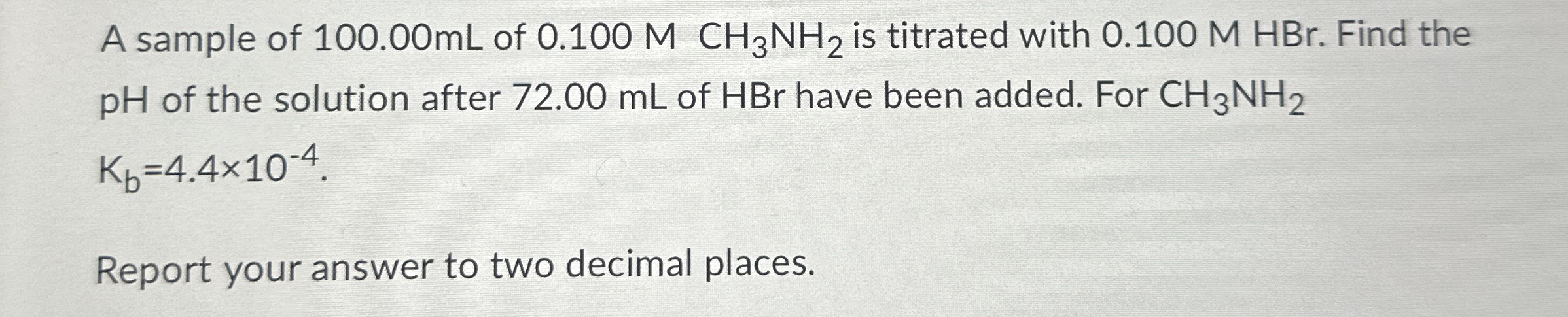 Solved A sample of 100.00 ﻿mL of 0.100MCH3NH2 ﻿is titrated | Chegg.com