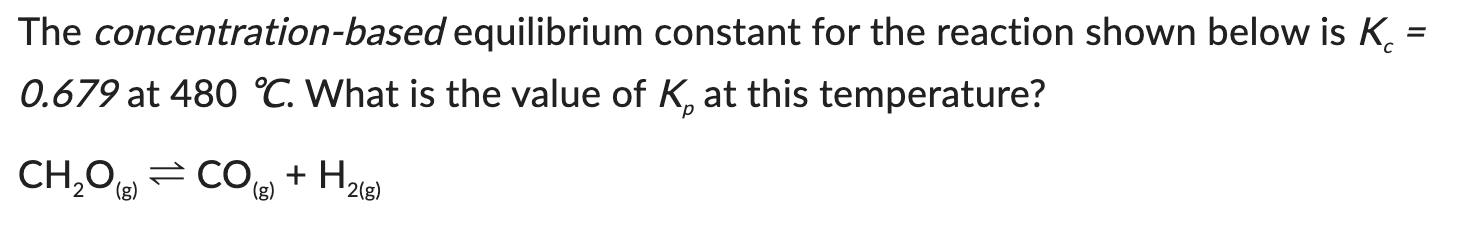 The concentration-based equilibrium constant for the | Chegg.com
