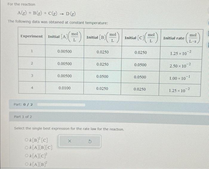 Solved For the reaction A(g)+B(g)+C(g)→D(g) The following | Chegg.com