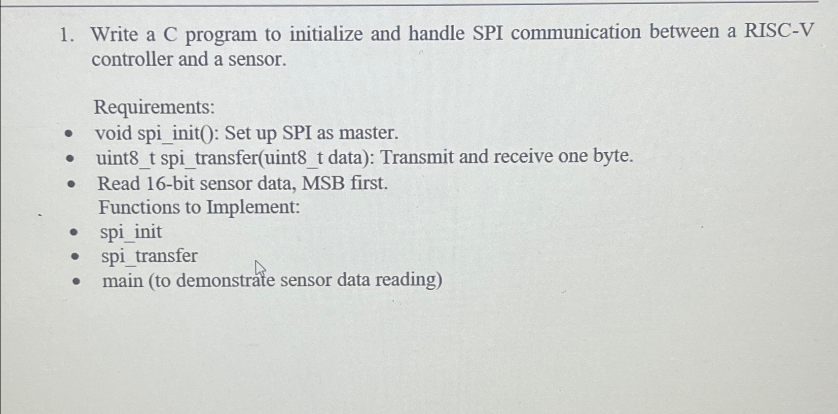 Solved Write a C program to initialize and handle SPI | Chegg.com