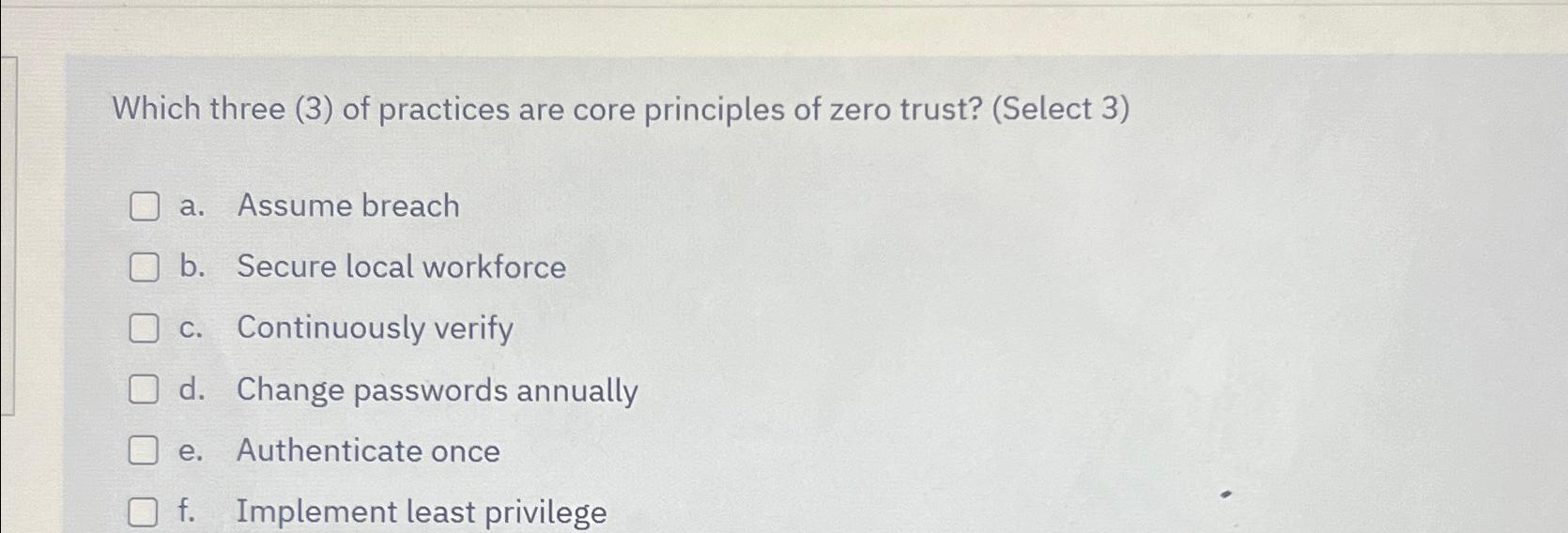 Solved Which three (3) ﻿of practices are core principles of | Chegg.com