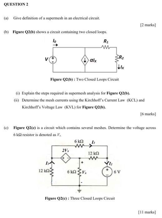 Solved QUESTION 2 (a) Give definition of a supermesh in an | Chegg.com