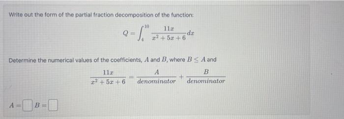 Solved Write out the form of the partial fraction | Chegg.com