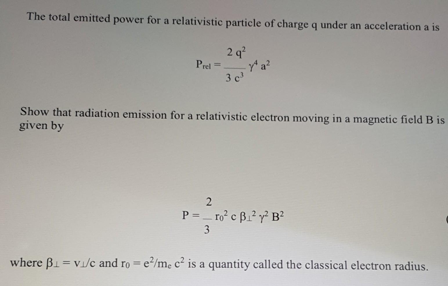 Solved The total emitted power for a relativistic particle | Chegg.com