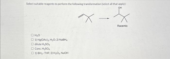 Solved Select suitable reagents to perform the following | Chegg.com