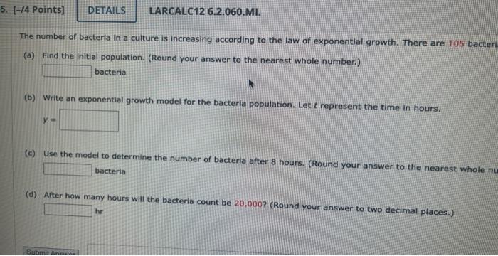 The number of bacteria in a culture is increasing | Chegg.com